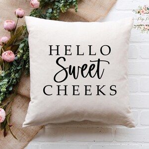 Hello Sweet Cheeks SVG | Decorative Svg | Funny Sign PNG | Around the ...
