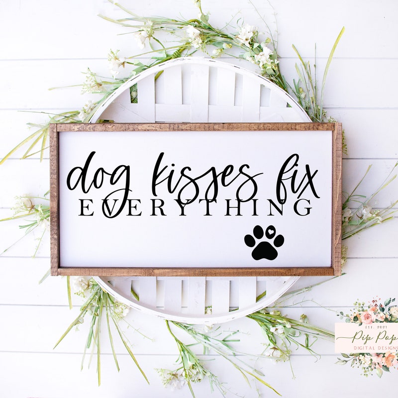Dog Kisses Fix Everything Png - Etsy