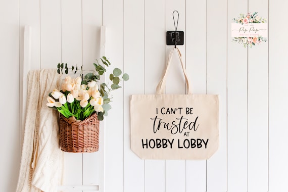 Trusted at Hobby Lobby SVG Tote Bag Svg Funny JPEG - Etsy