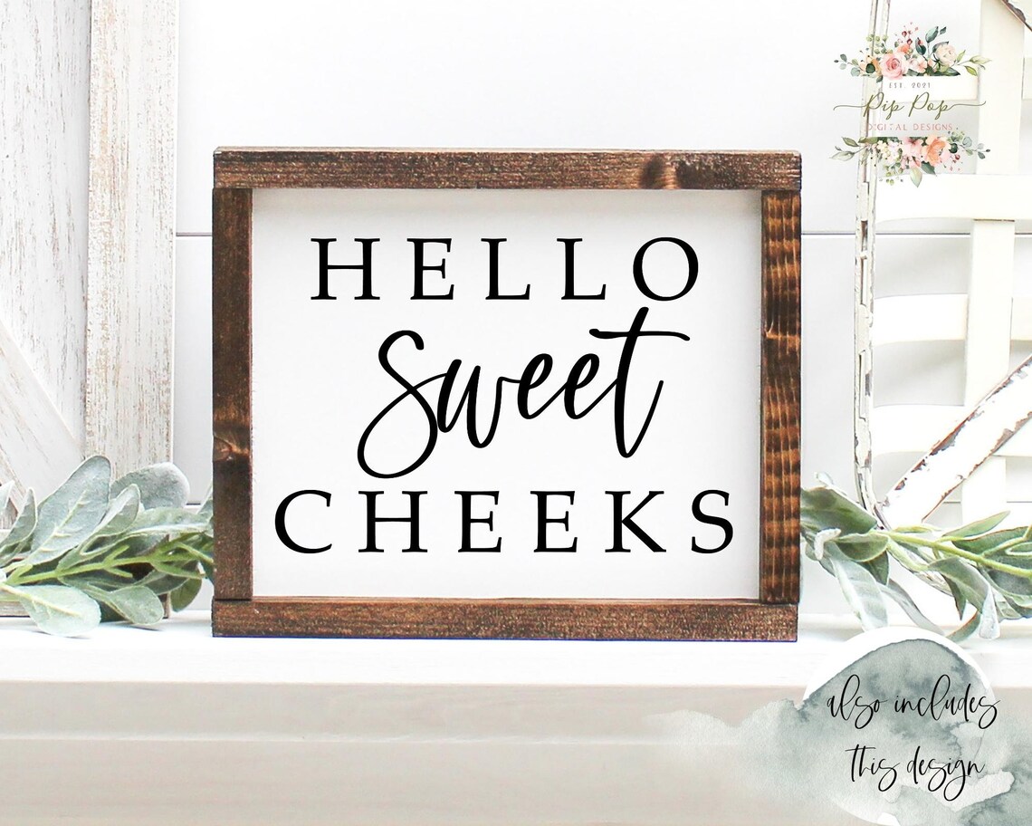 Hello Sweet Cheeks SVG Decorative Svg Funny Sign PNG - Etsy