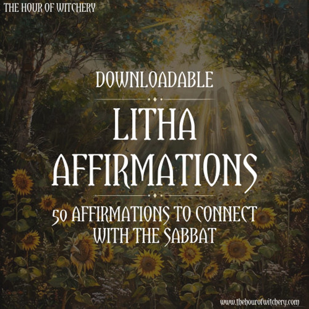 Litha: 50 Affirmations Vol 3; Wheel of the Year, Daily Mantras, Sabbat ...