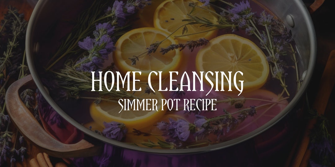 Home Cleansing Simmer Pot Recipe Downloadable | Kitchen Witch | Spell ...