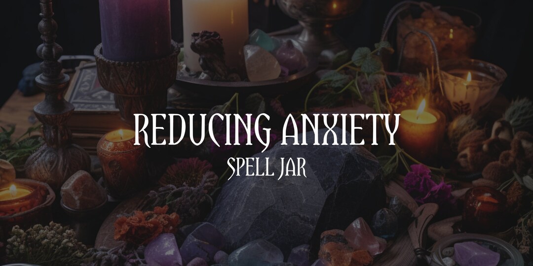 Reducing Anxiety Spell Jar DIY Downloadable | Do It Yourself Spell Jar ...