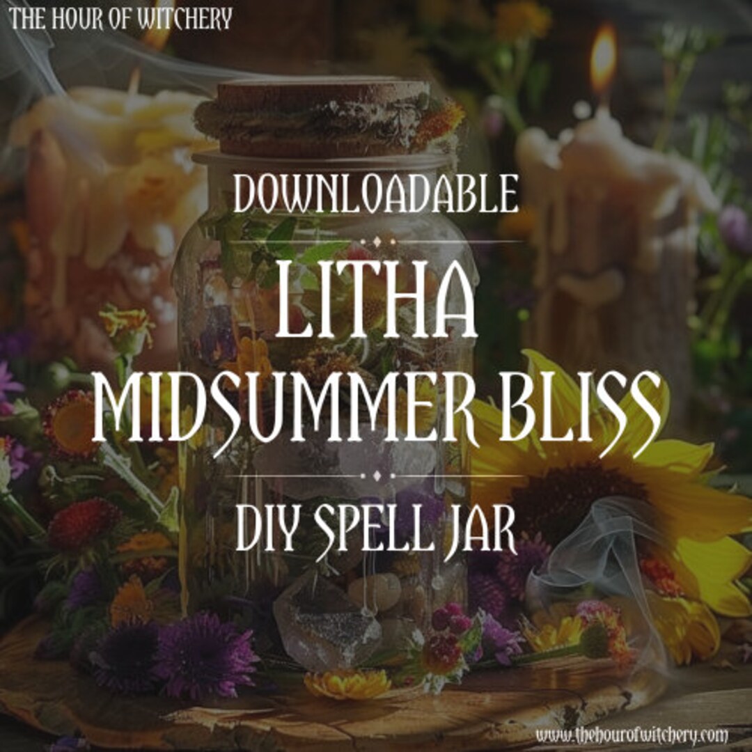 Litha Midsummer Bliss Spell Jar DIY Downloadable, Rituals, Spells ...