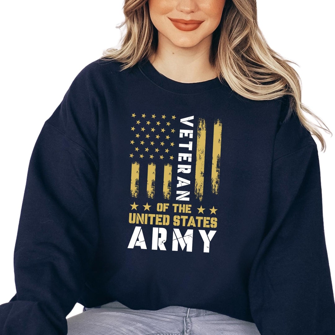 Veteran of the United States Army Sweatshirt, Proud Army Veteran ...