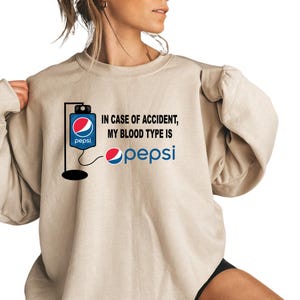 Pepsi Addiction Hoodie, in Case of Accident My Blood Type is Pepsi ...
