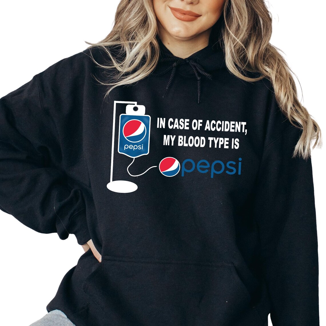 Pepsi Addiction Hoodie, in Case of Accident My Blood Type is Pepsi ...