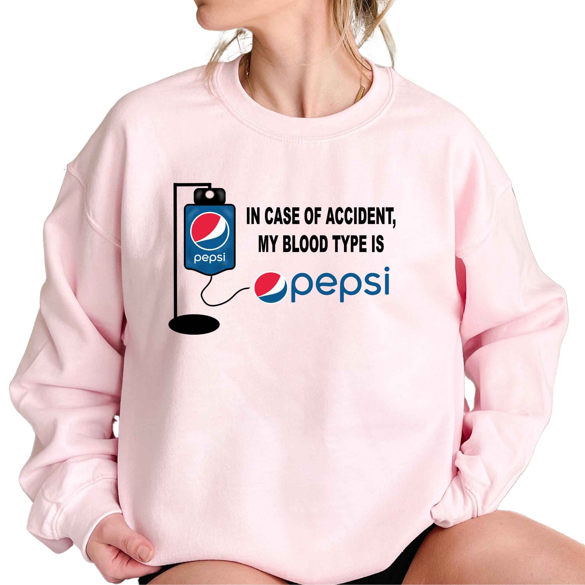 Pepsi Addiction Hoodie, in Case of Accident My Blood Type is Pepsi ...