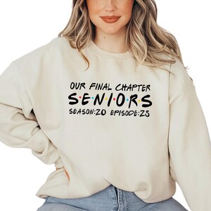Our Final Chapter Seniors 2025 Sweatshirt, Graduating in 2025, Funny ...