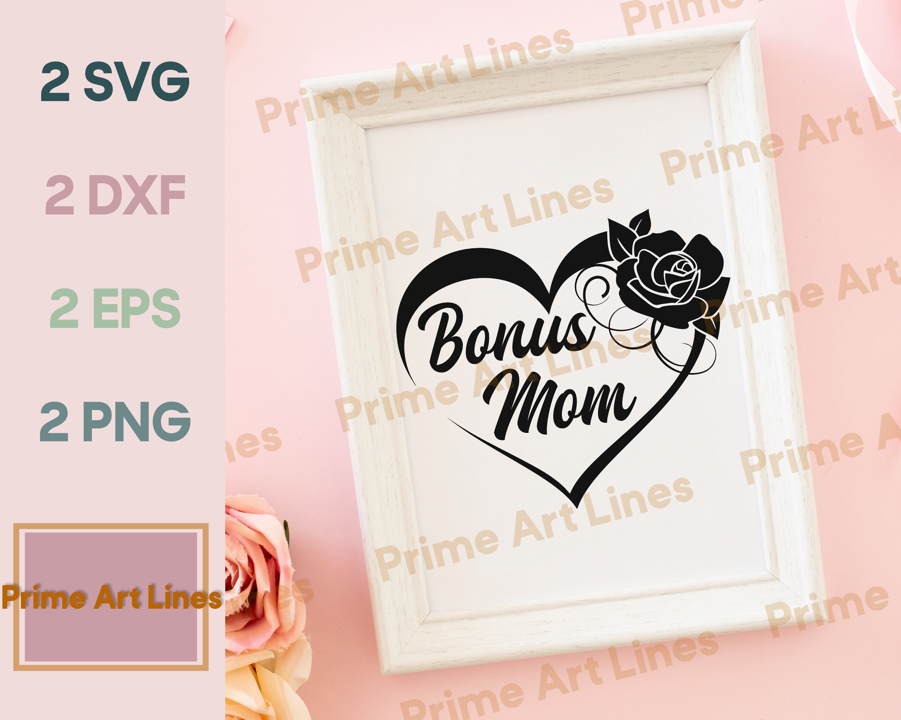 Bonus Mom SVG Bonus Mama SVG Bonus Mom Heart Svg Mom Rose - Etsy