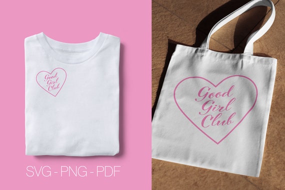 Good Girl Club SVG-PNG-PDF Design for Cricut Cute Design for - Etsy