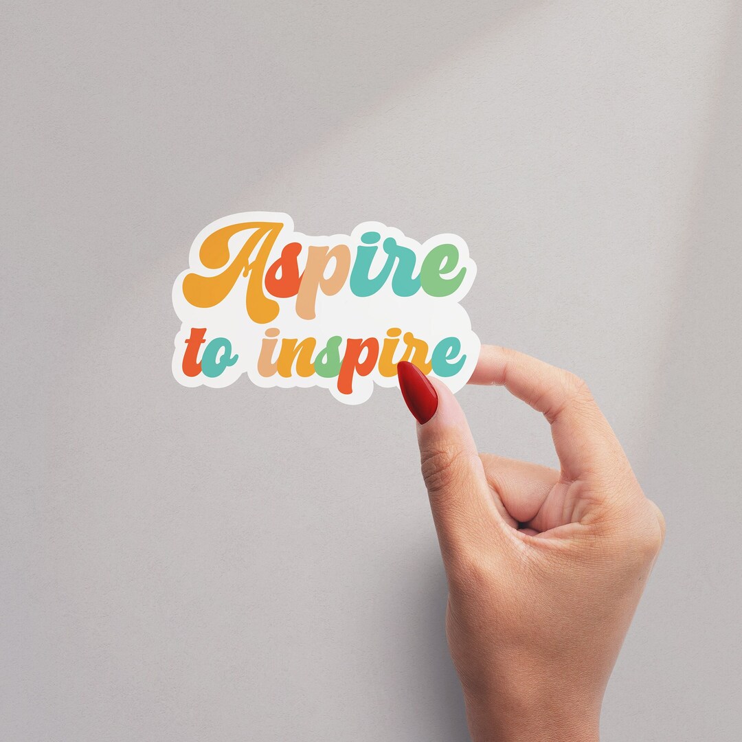 Aspire to Inspire Sticker, Positive Affirmations Sticker, Water Bottle ...