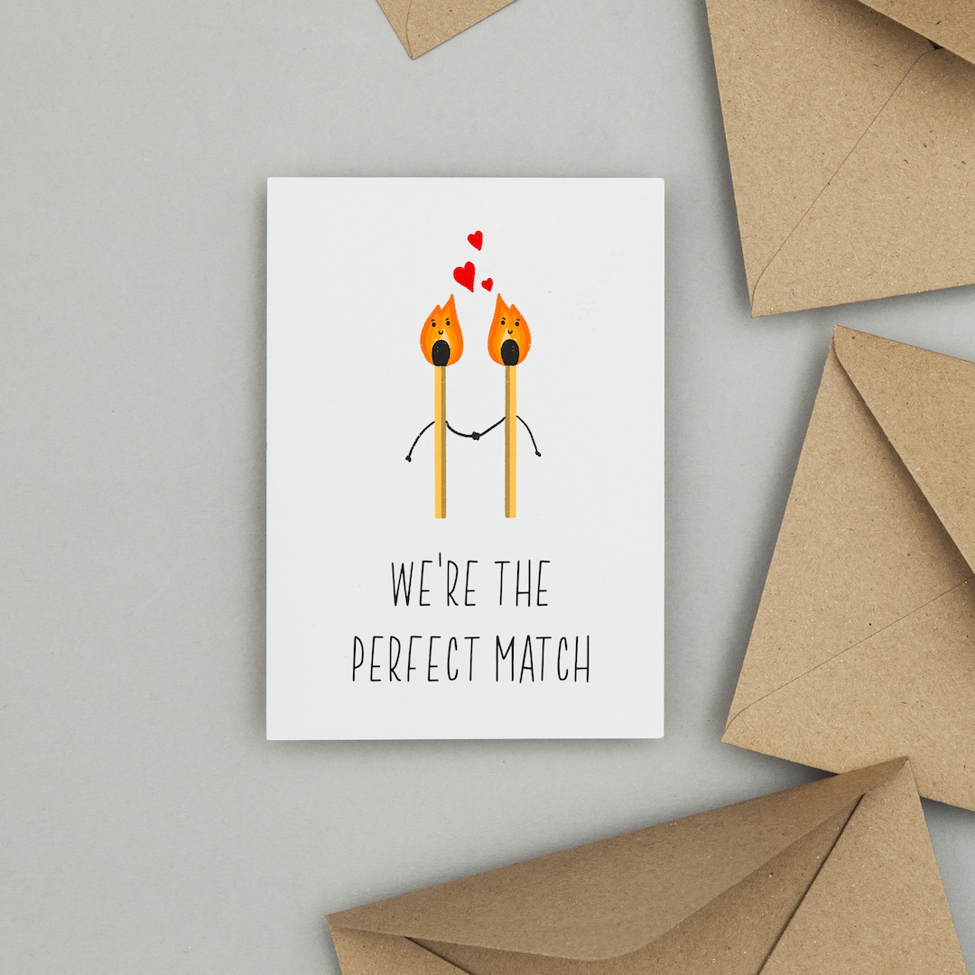 We're the Perfect Match - Match Stick Greetings Card, I Love You Card ...