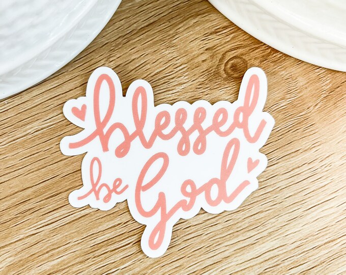 Blessed Be God Sticker, Divine Praises Decal, Adoration Sticker ...