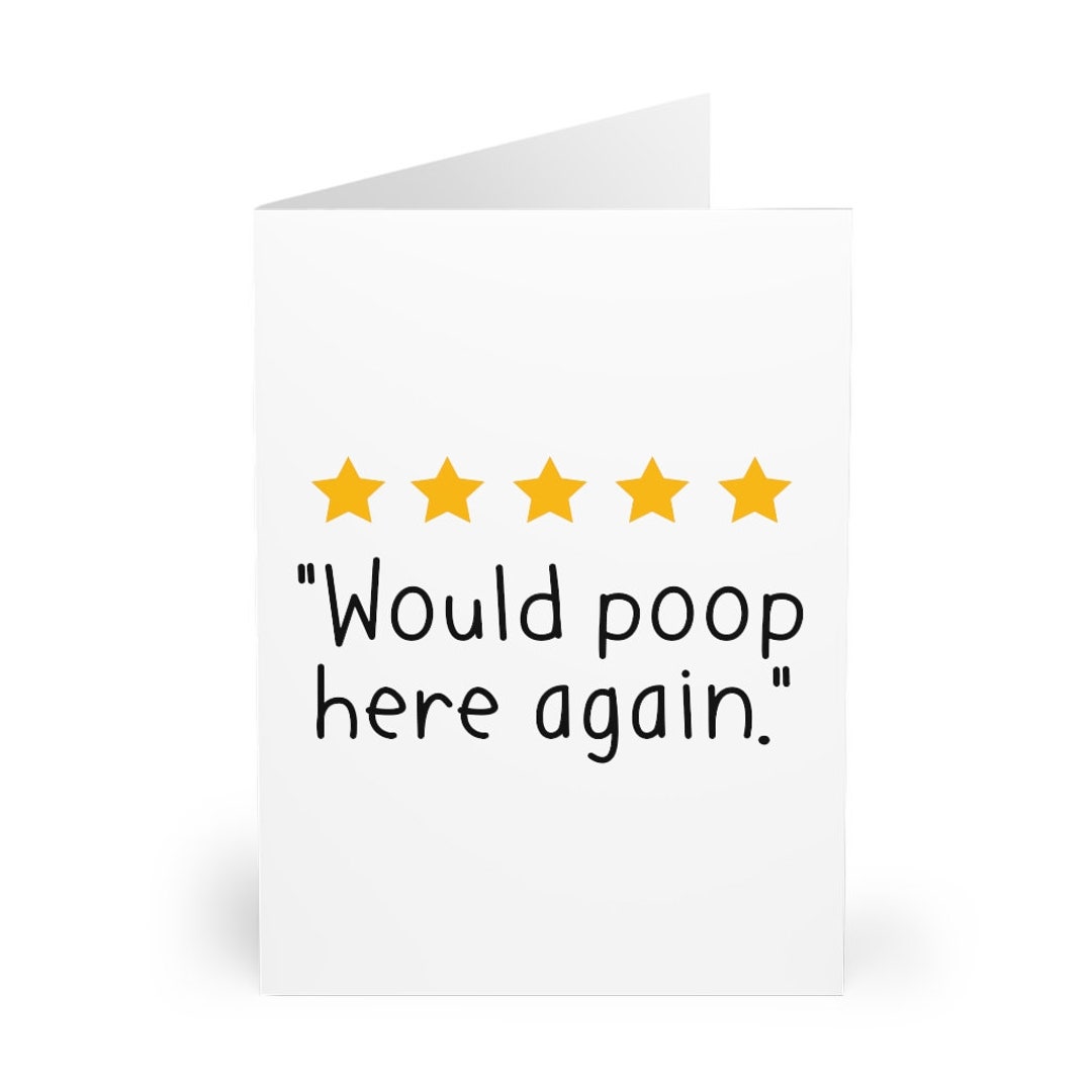 Would Poop Here Again, Funny Five Star Review, Printed on Blank ...