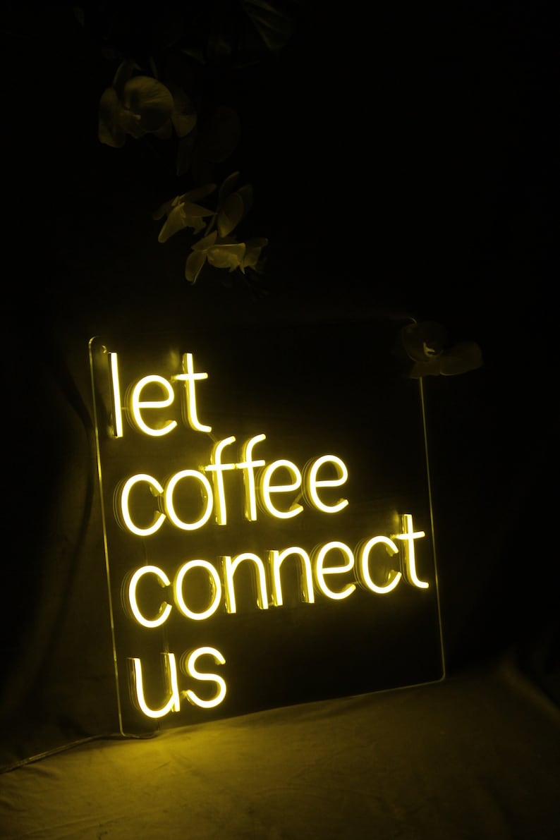 Let Coffee Connect Us Neon Sign, Cafe Neon Sign, Coffee Sign, Custom ...