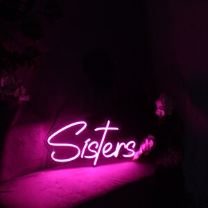 Sisters Neon Sign, Custom LED Wall Art, Personalized Gift for Sisters ...