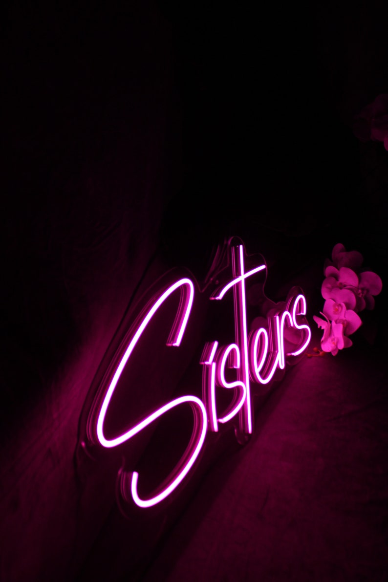 Sisters Neon Sign, Custom LED Wall Art, Personalized Gift for Sisters ...