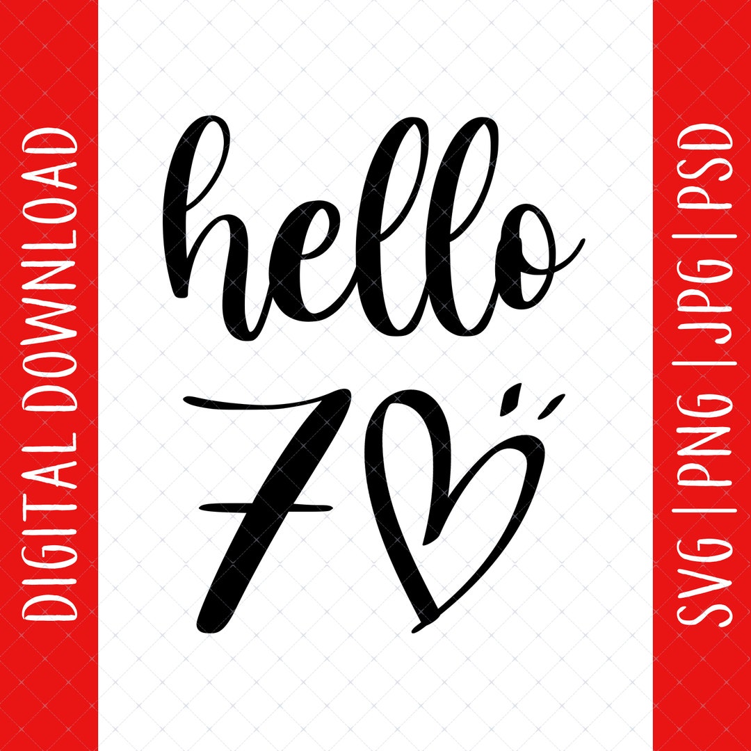 Hello 70 Digital Download - 70th Birthday Gifts for Men Women Mom Dad ...