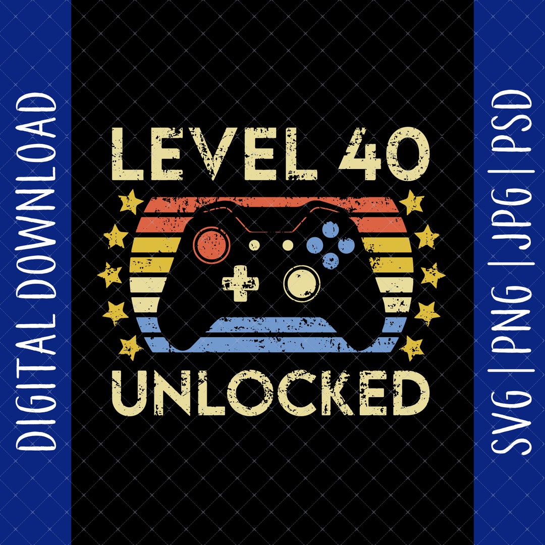 Level 40 Unlocked 40th Birthday Digital Download 1983 40th - Etsy