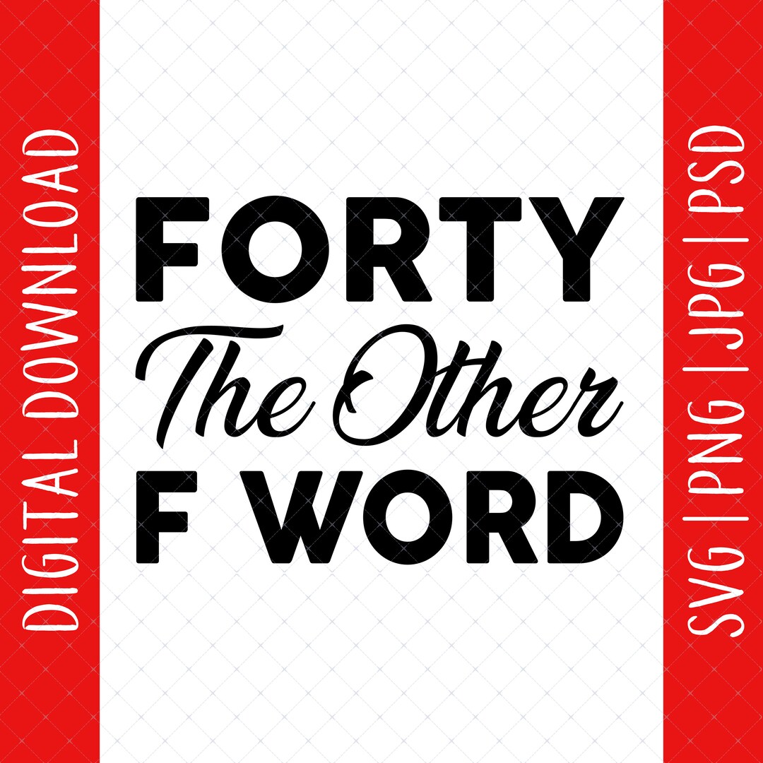 Forty the Other Funny 40th Birthday Digital Download - 40th Birthday ...