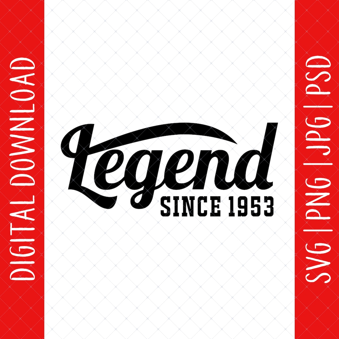 Legend Since 1953 70th Birthday Digital Download 1953 70th - Etsy