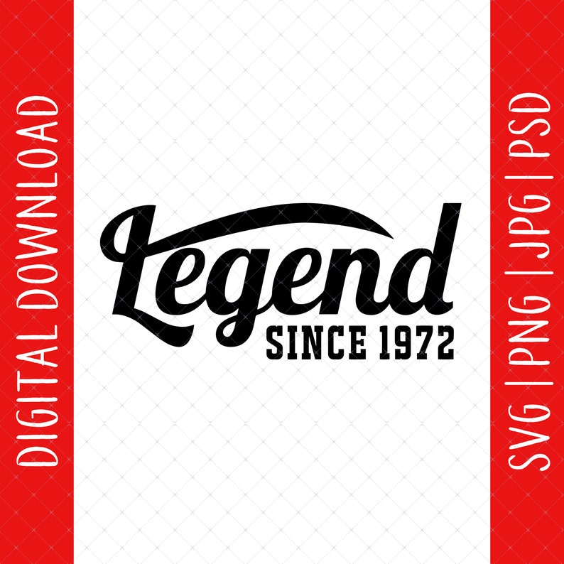 Legend Since 1972 50th Birthday Digital Download 50 Etsy Ireland
