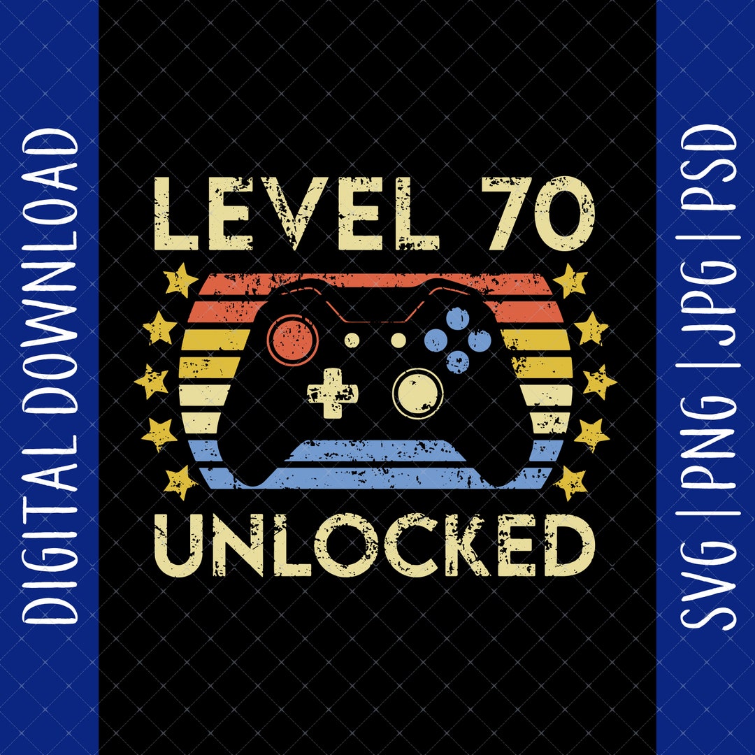 Level 70 Unlocked 70th Birthday Digital Download - 70th Birthday Gifts ...