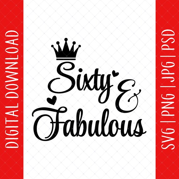 Sixty & Fabulous 60th Birthday Digital Download 1962 60th - Etsy