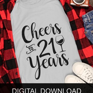Cheers to 21 Years 21st Birthday Gifts Svg Png Jpg Psd | Etsy