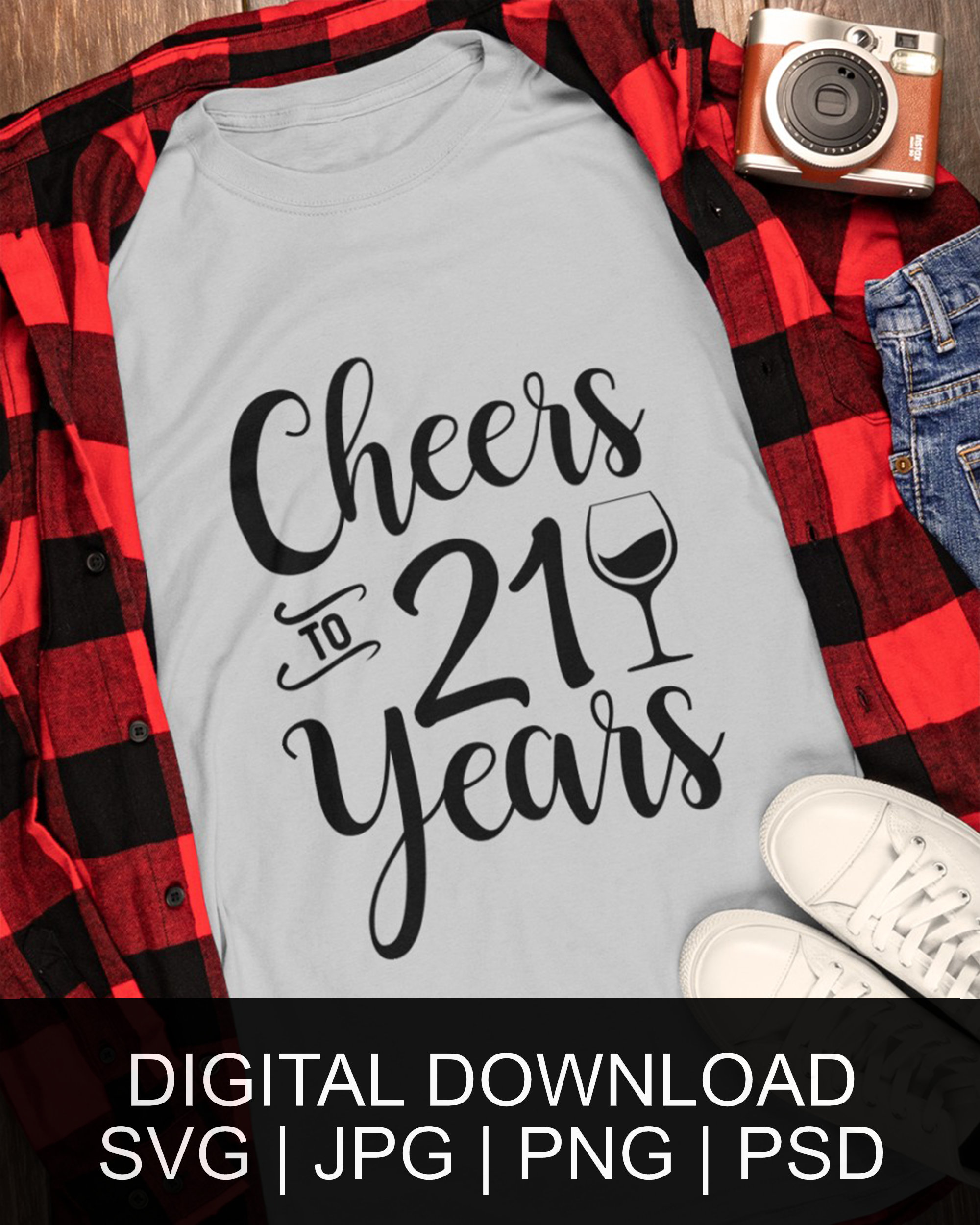 Cheers to 21 Years 21st Birthday Gifts Svg Png Jpg Psd | Etsy