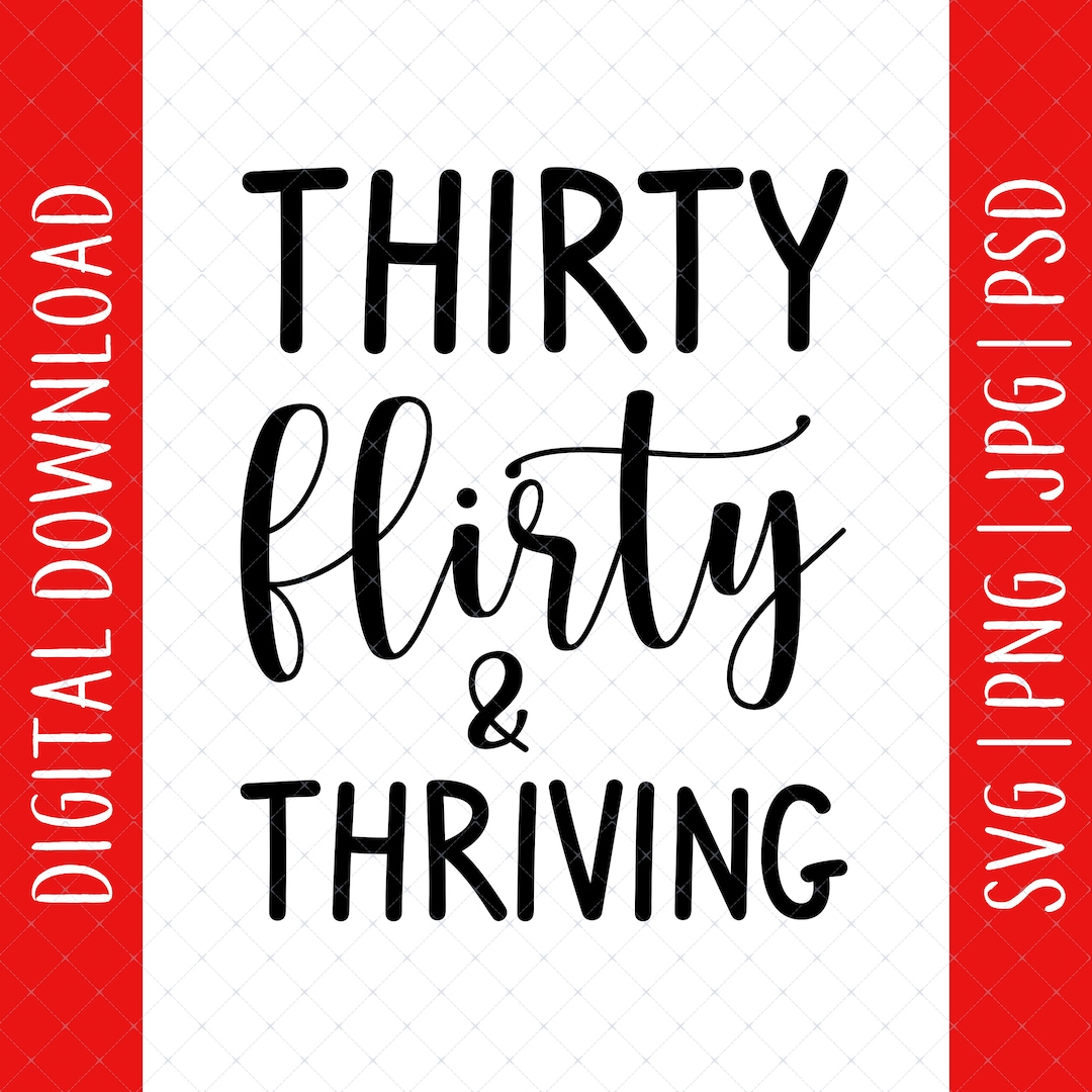 Thirty Flirty & Thriving 30th Birthday Digital Download - 30th Birthday ...