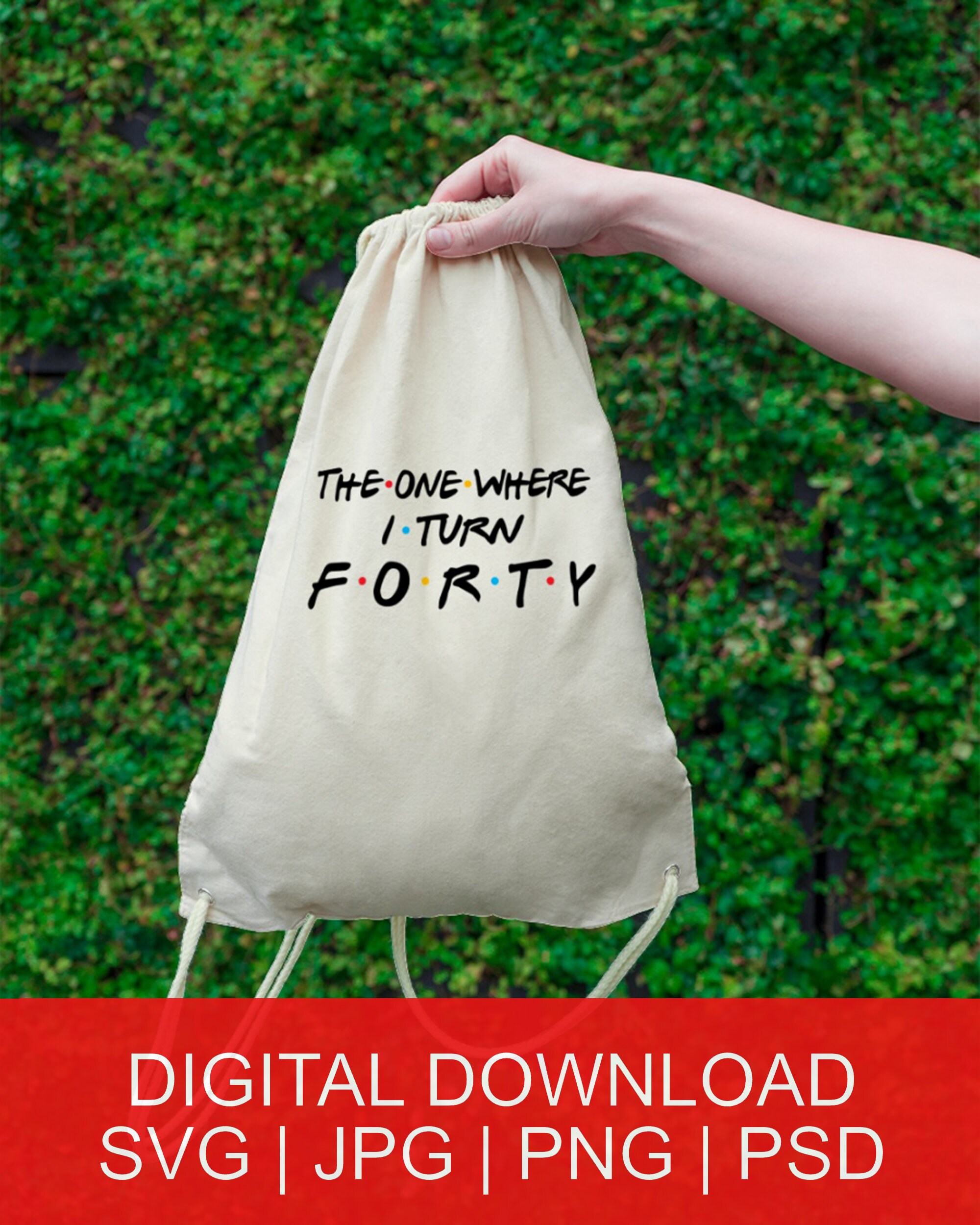 The One Where I Turn Forty Digital Download 40th Birthday - Etsy