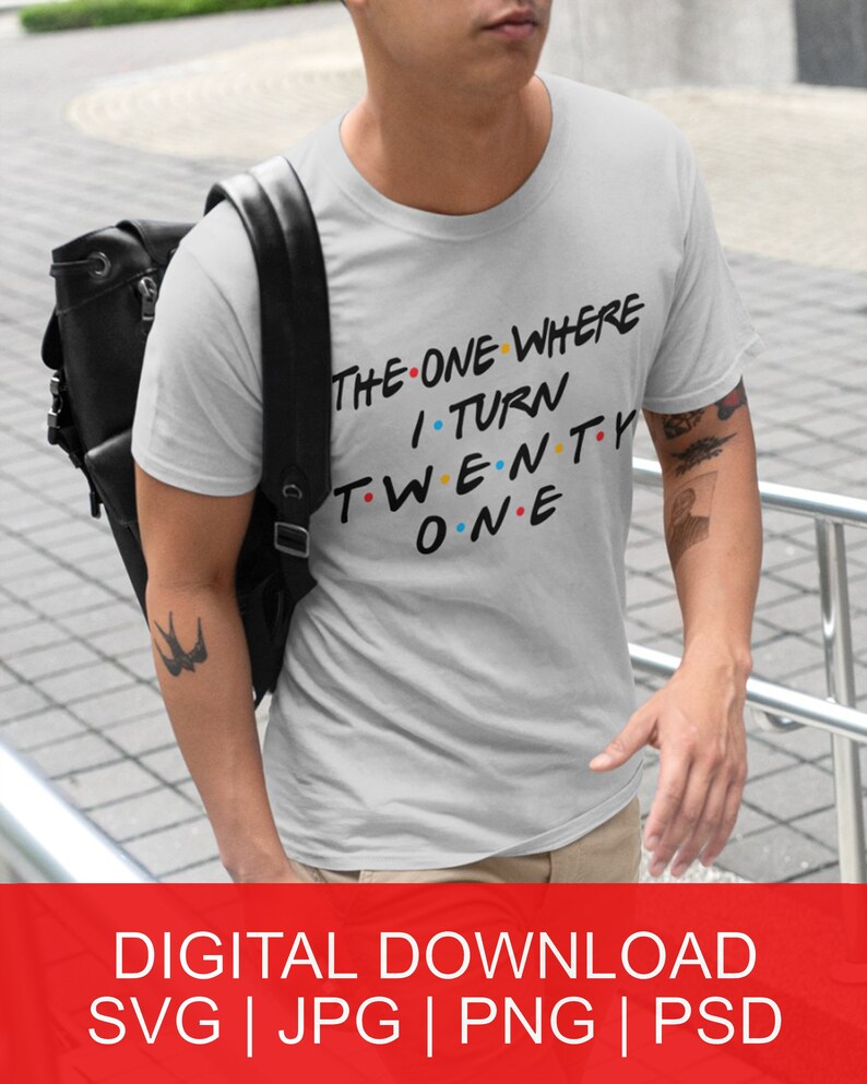 The One Where I Turn Twenty One Digital Download 21st - Etsy
