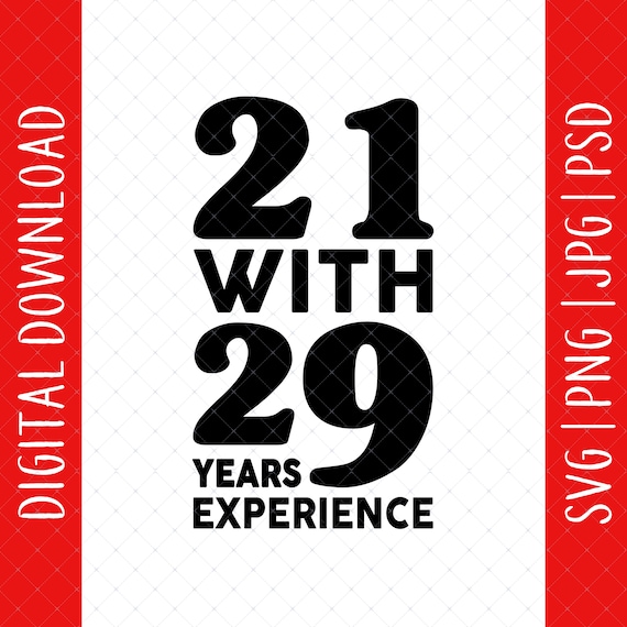21 With 29 Years Experience 50th Birthday Digital Download - Etsy