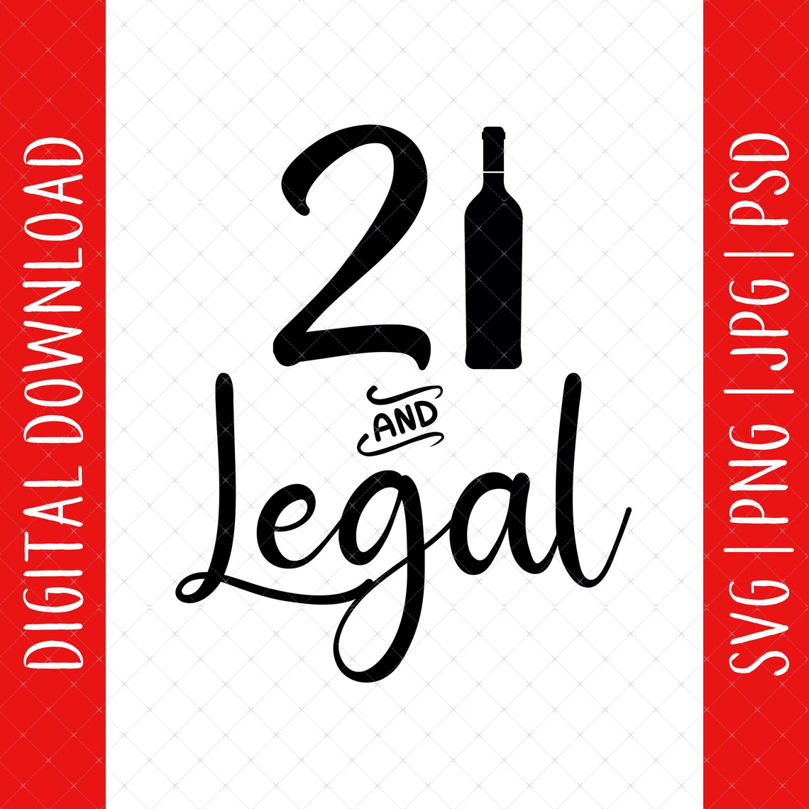 21 & Legal Svg Png Jpg Psd Digital Download 21st Birthday - Etsy