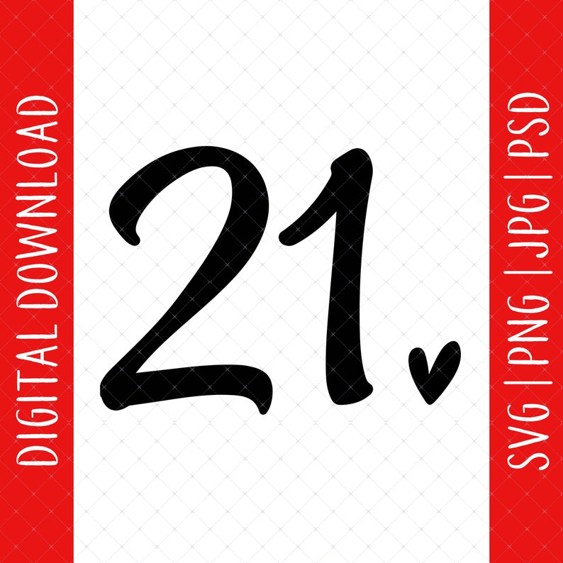 21st Birthday Svg Png Jpg Psd Digital Download 21st - Etsy
