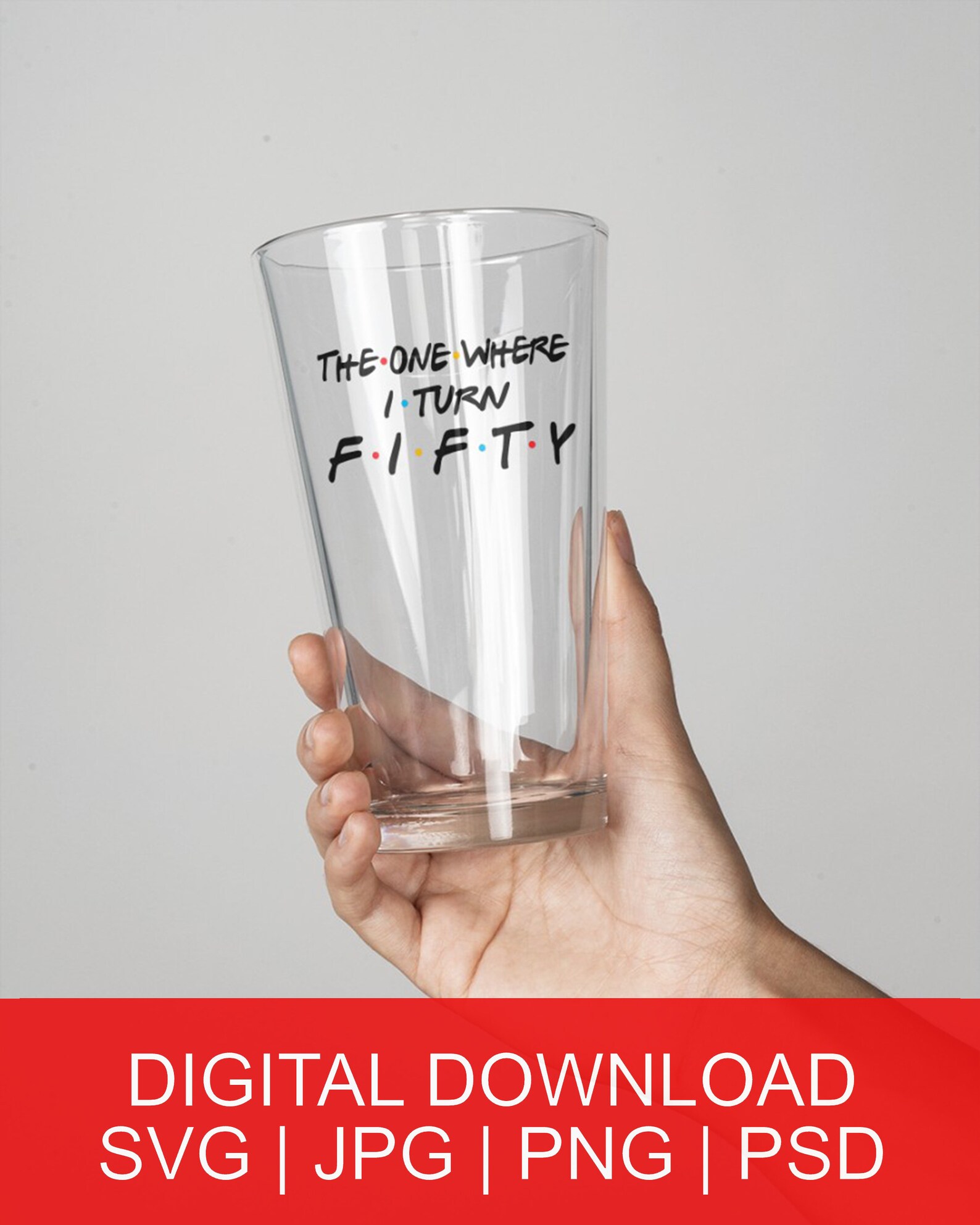 The One Where I Turn Fifty Digital Download 50 Birthday | Etsy