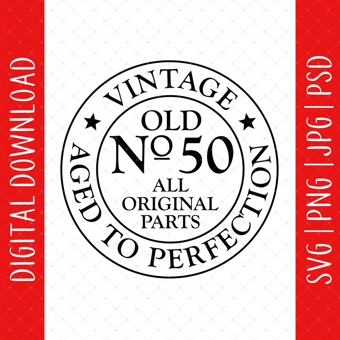 Old No 50 Vintage 50th Birthday Digital Download - 50 Birthday, 50th ...