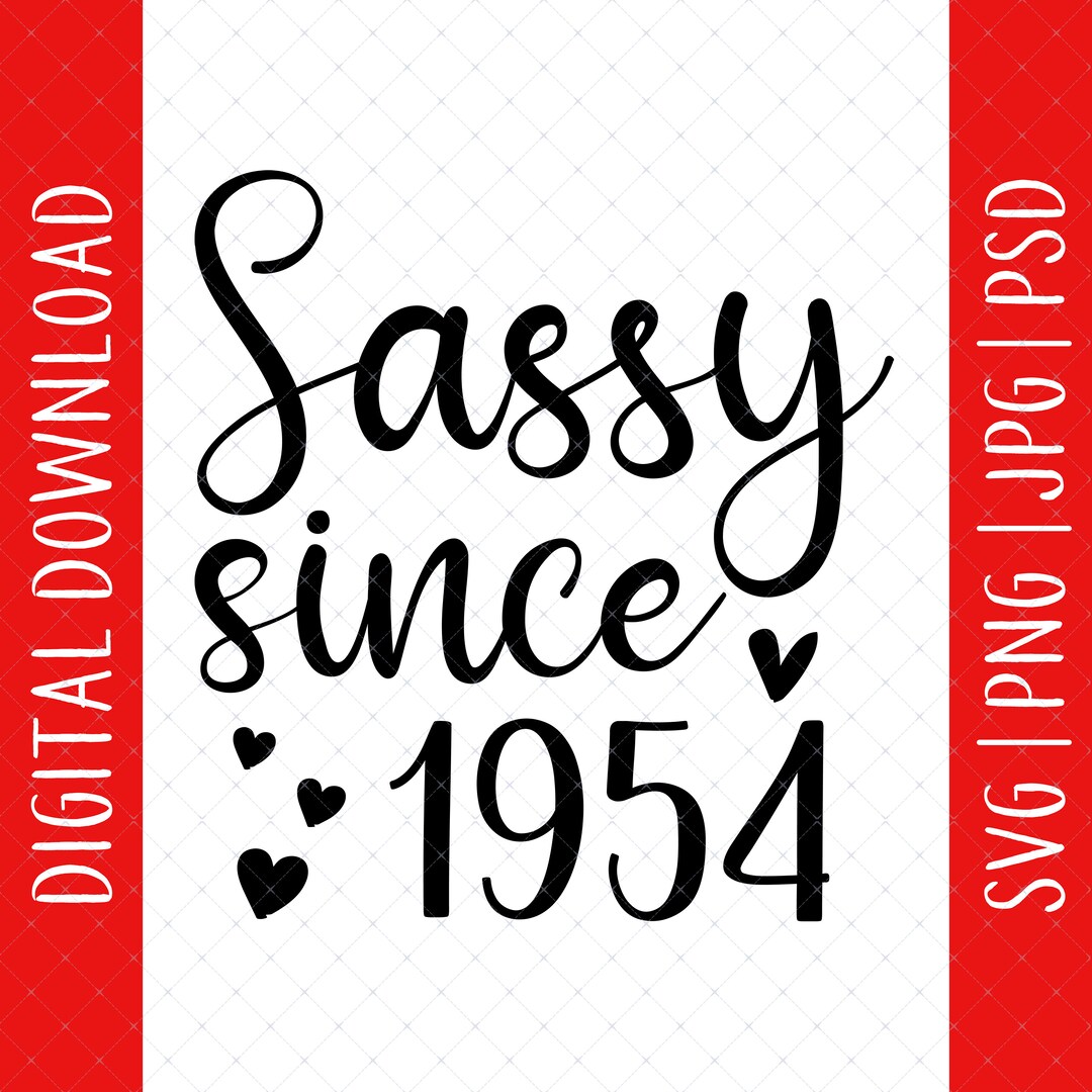 Sassy Since 1954 70th Birthday Digital Download 1954 70th Birthday Gift ...