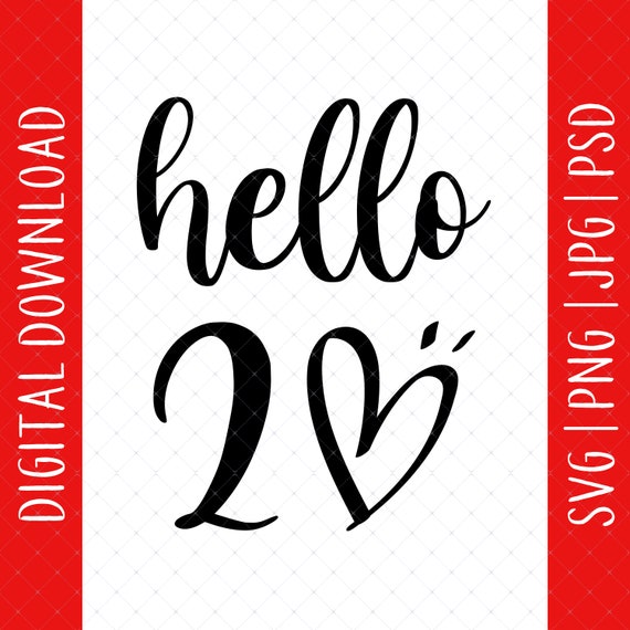 Hello 20 Svg Png Jpg Psd Digital Download 20th Birthday - Etsy