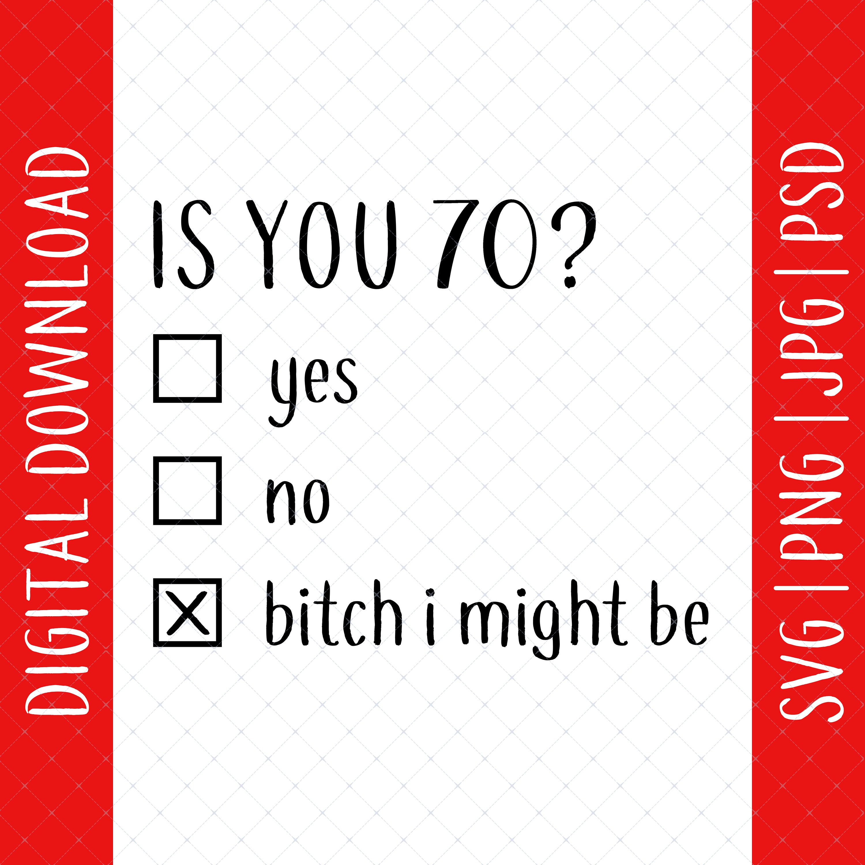 Funny is You 70 Svg Png Jpg Psd Digital Download 70th - Etsy