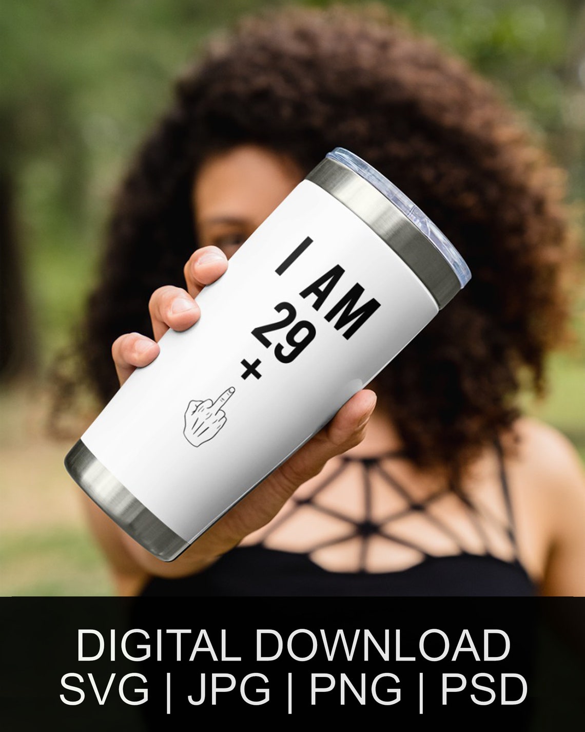 I Am 29 Plus One Finger Digital Download 30th Birthday Gifts - Etsy