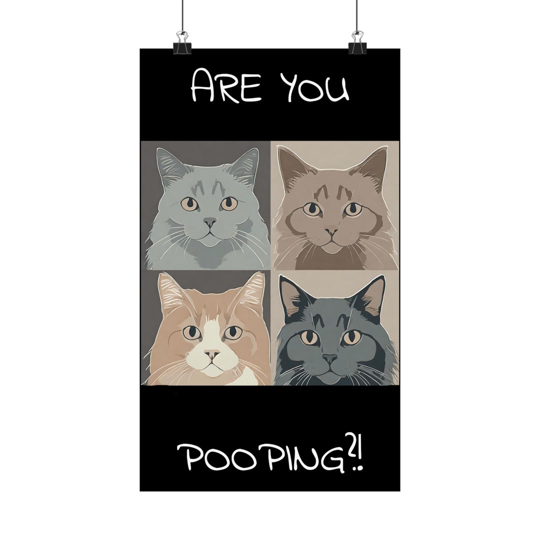 Cat are You Pooping Poster Cute Bathroom Humor Funny Cat Meme - Etsy