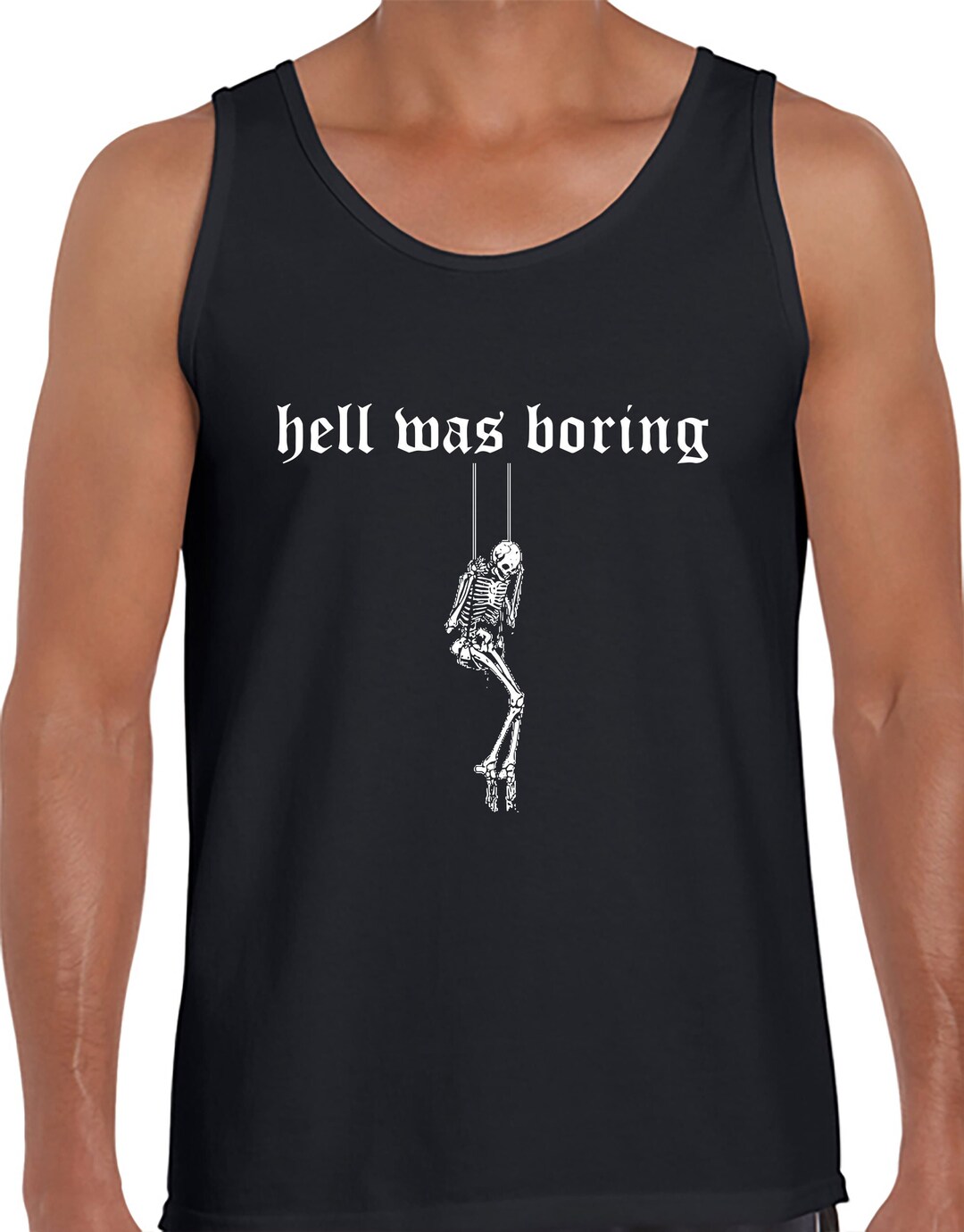 Hell Was Boring Gothic, Sad Skeleton,dark Tank Top M3083 - Etsy