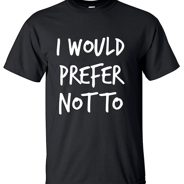 I Would Prefer Not - Etsy