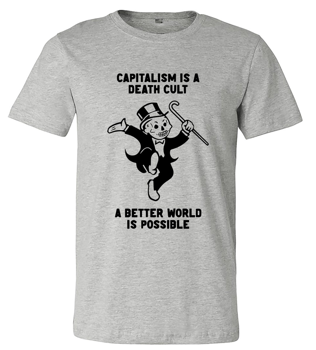 Capitalism is A Death Cult Leftist Socialism Anti Capitalist Shirt ...