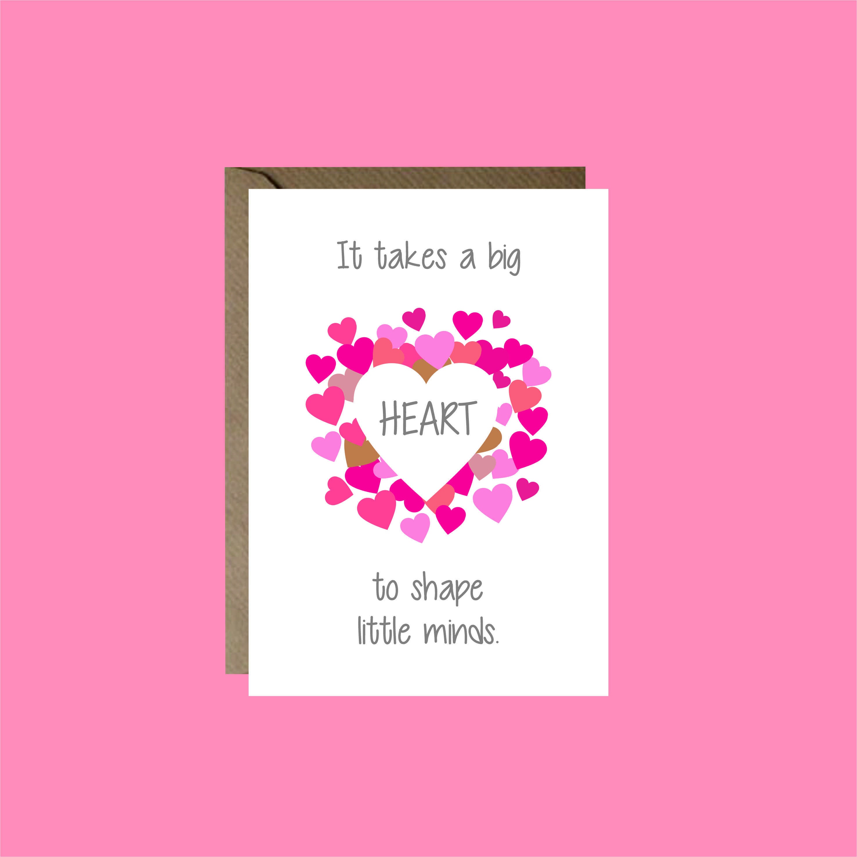 It Takes A Big Heart To Shape Little Minds Teacher Thank | Etsy