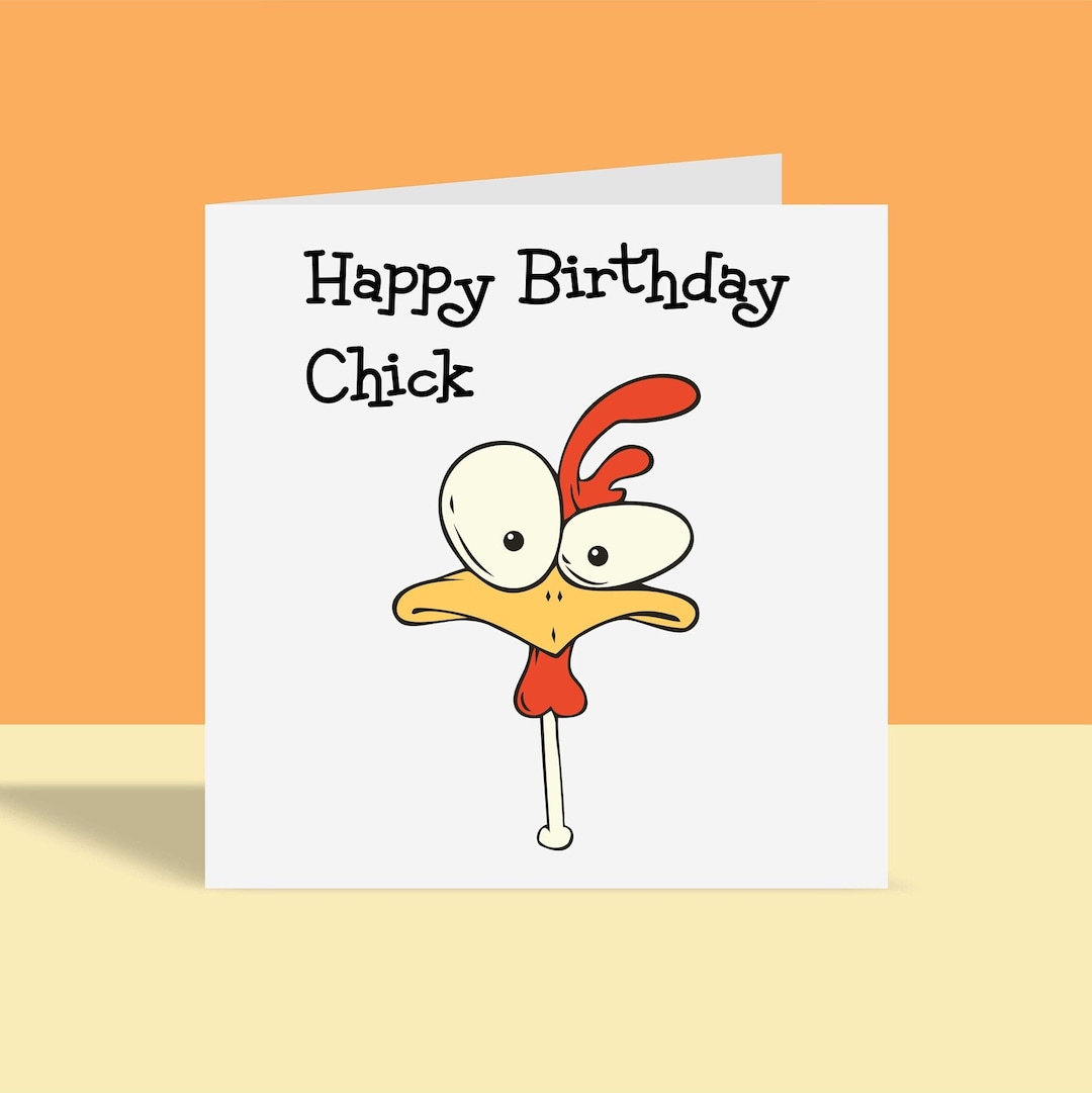 Happy Birthday Funny Chick Greeting Card - Handmade Chicken Birthday ...