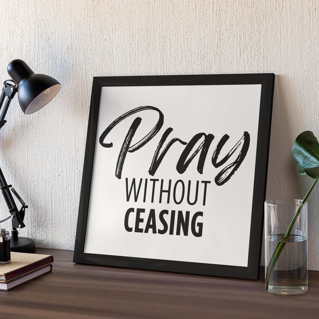 Pray Without Ceasing PNG: Christian Bible Verse (digital Download) - Etsy